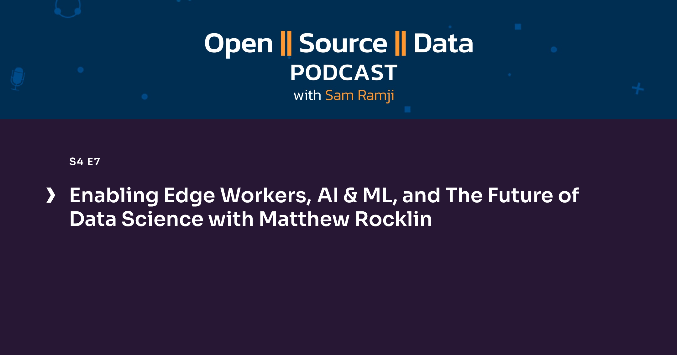 Enabling Edge Workers, AI & ML, and The Future of Data Science with ...