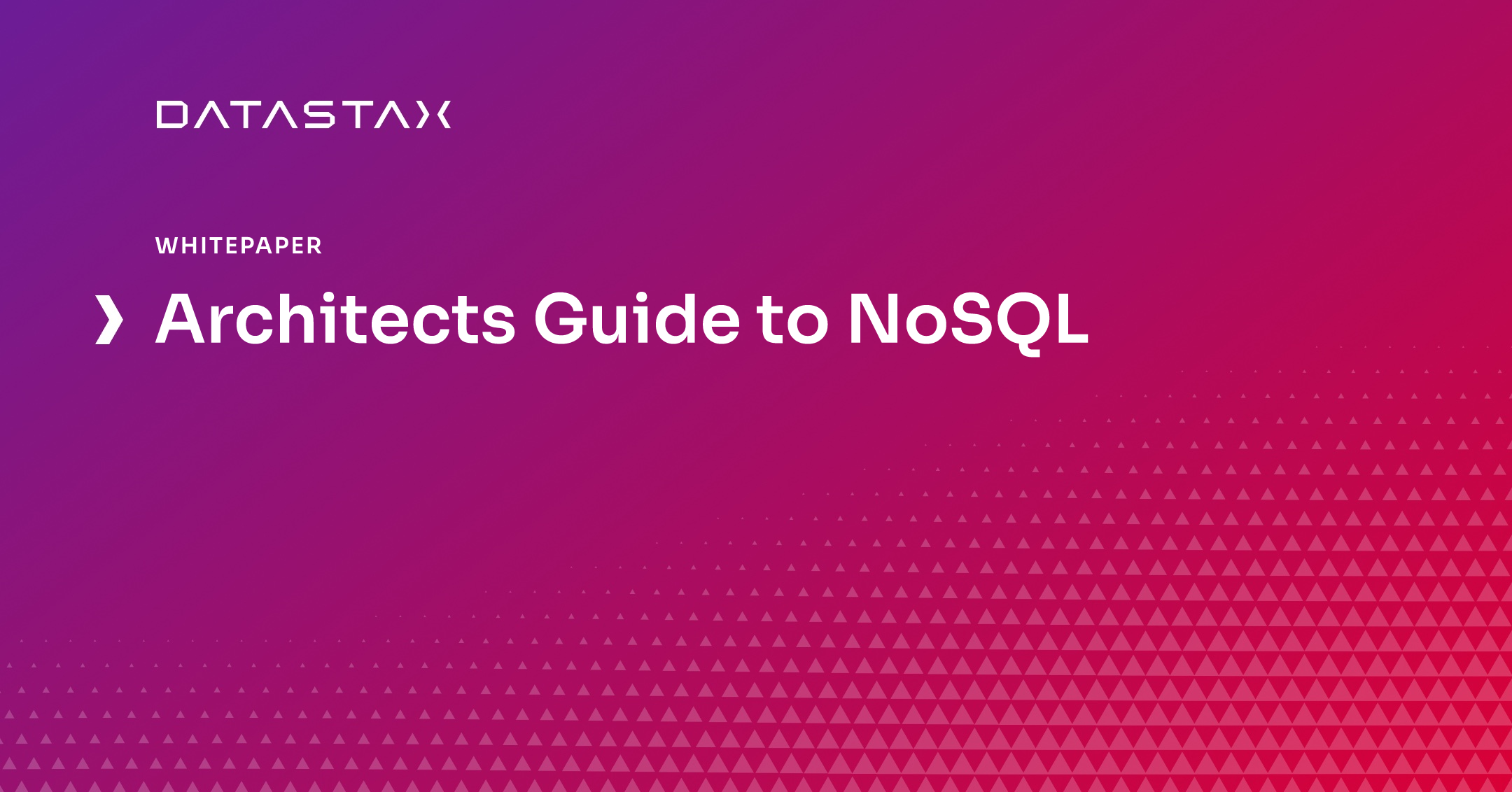 Architects Guide to NoSQL | DataStax