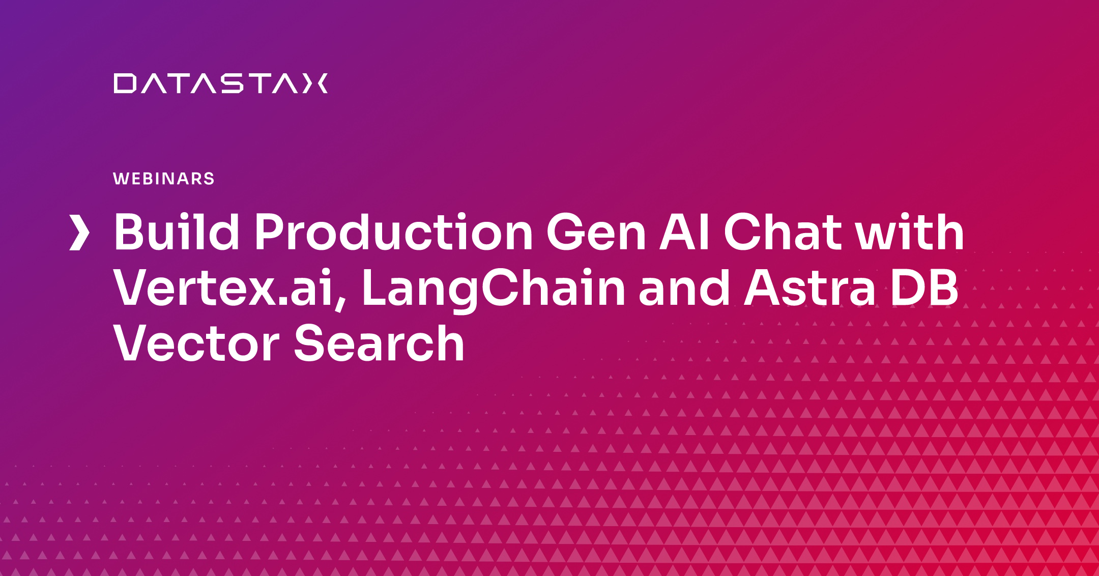Build Production Gen Ai Chat With Vertexai Langchain And Astra Db Vector Search Datastax