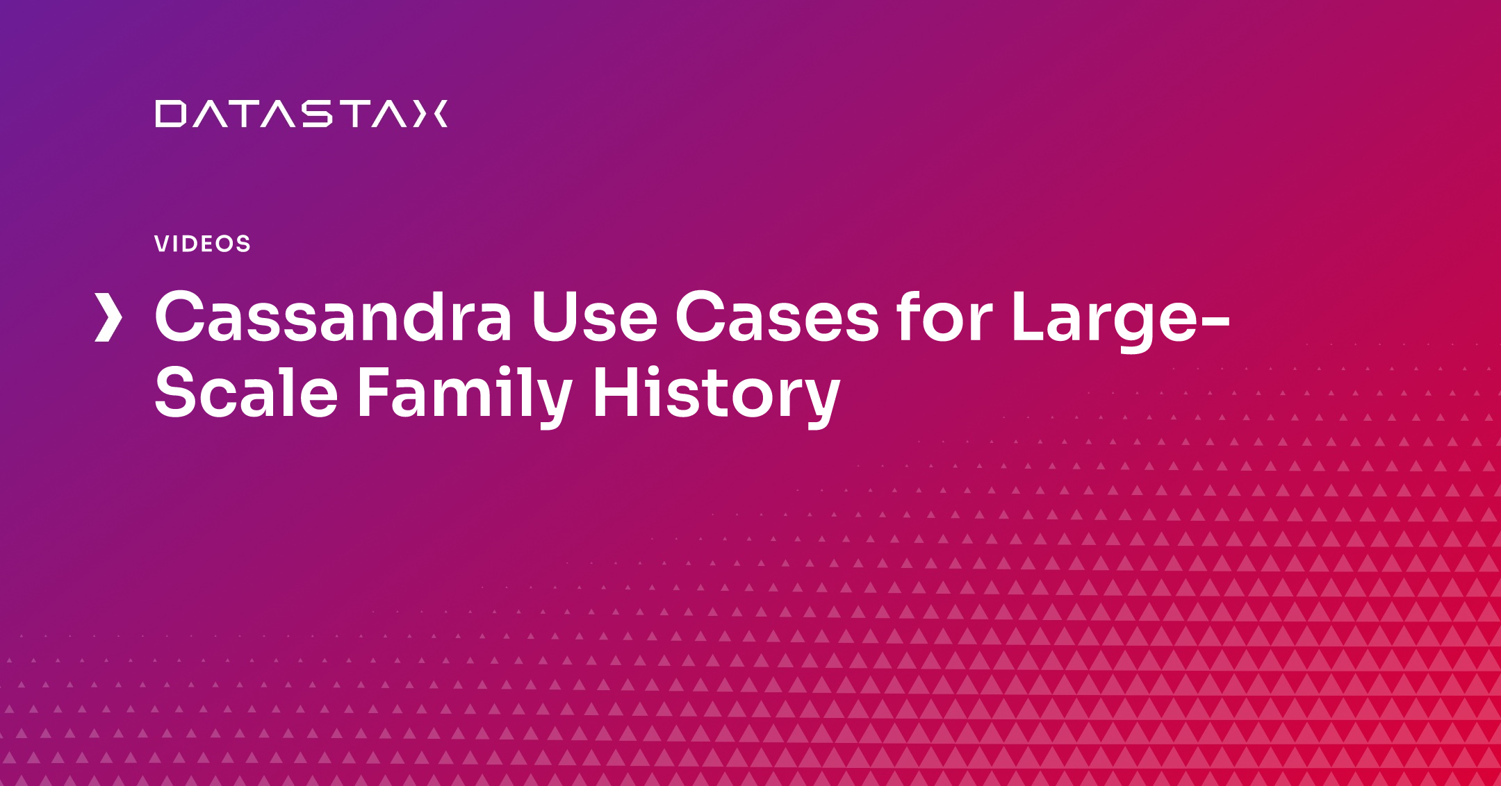 Cassandra Use Cases for Large-Scale Family History | DataStax