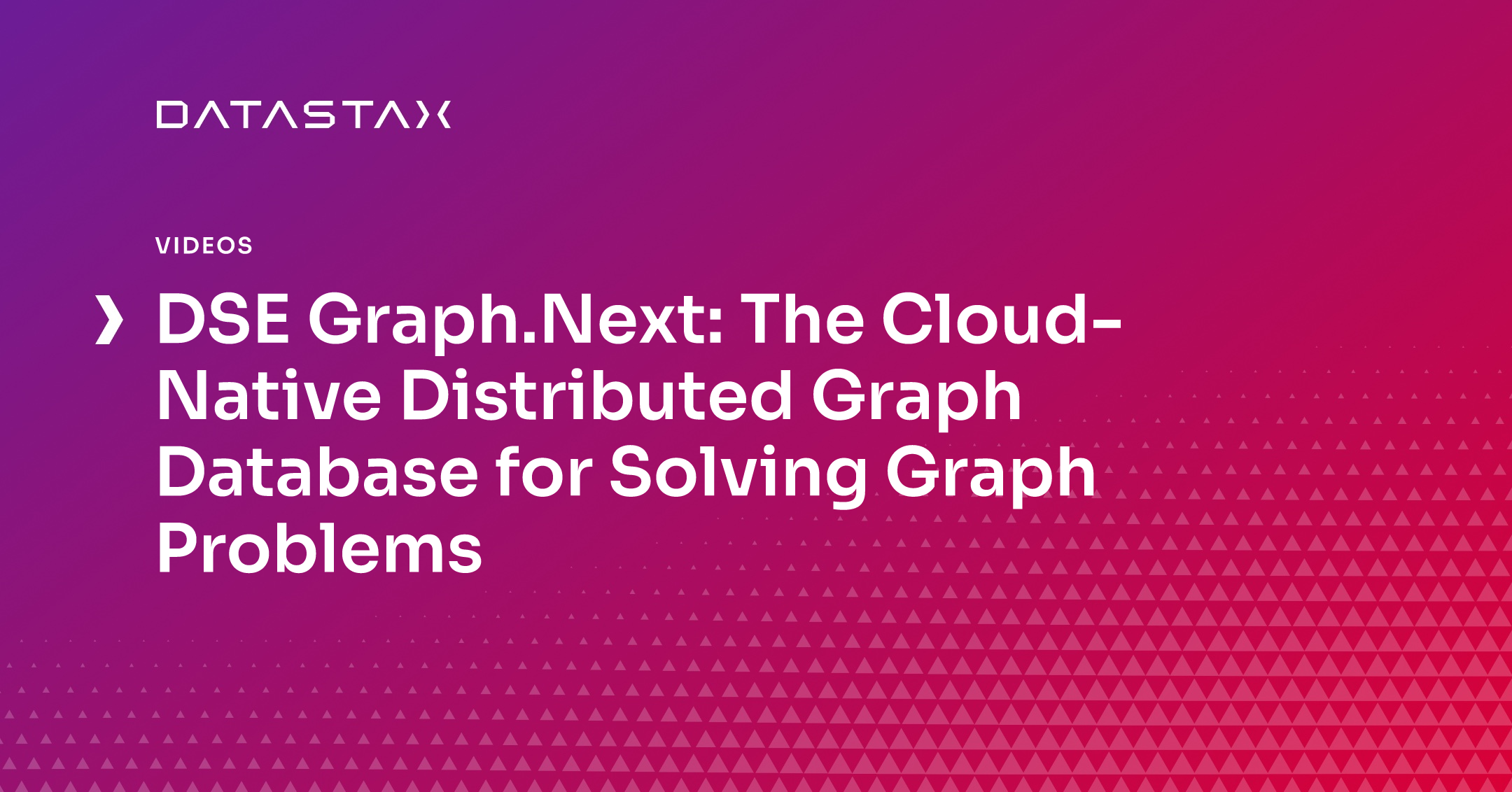 Dse Graphnext The Cloud Native Distributed Graph Database For Solving Graph Problems Datastax 3497