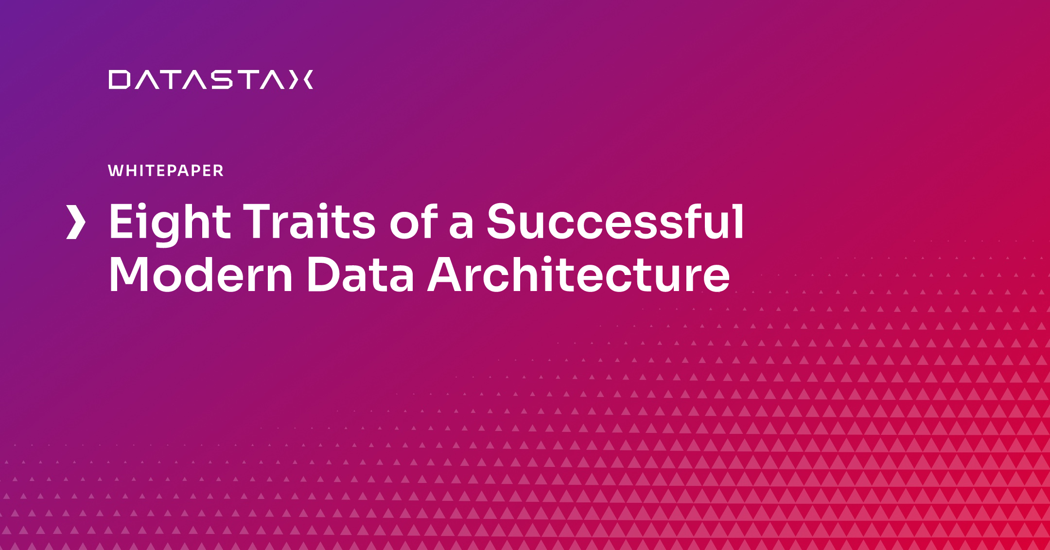 Eight Traits of a Successful Modern Data Architecture | DataStax