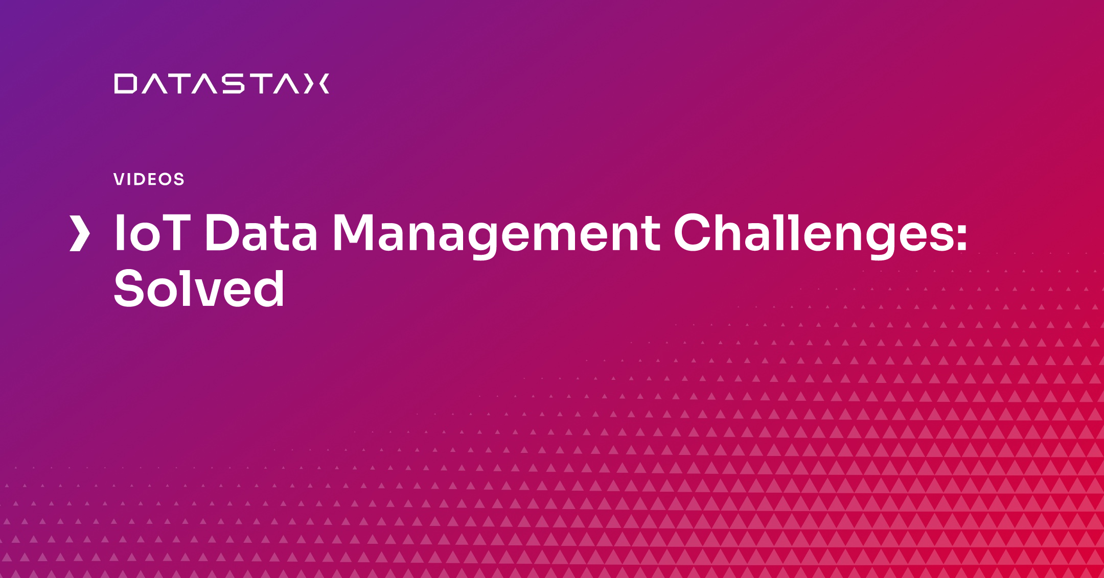 IoT Data Management Challenges: Solved | DataStax